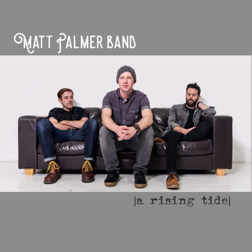 Matt Palmer Band - 'A Rising Tide' - FVMusicBlog